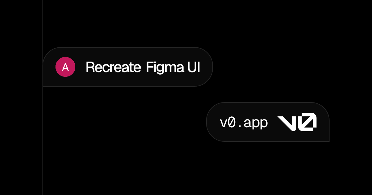Recreate Figma UI – v0 by Vercel