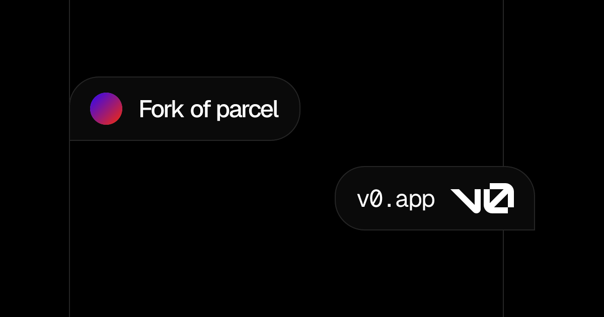 Fork of parcel – v0 by Vercel