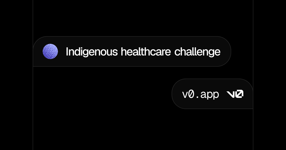 Indigenous healthcare challenge – v0 by Vercel