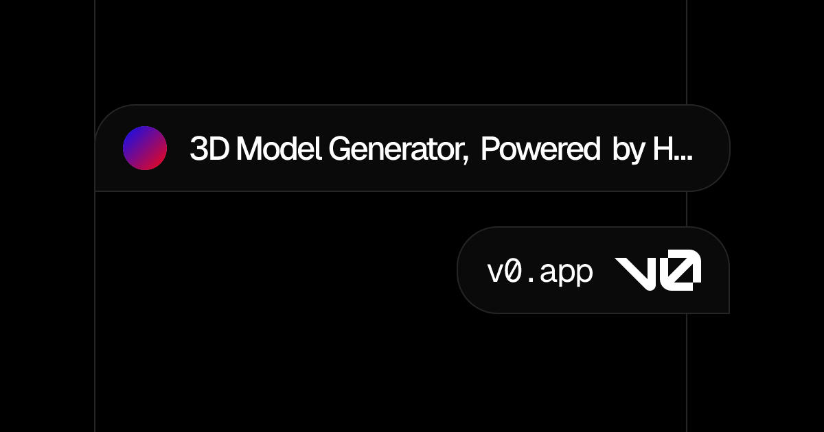 3D Model Generator, Powered by Hyper3D Rodin - v0 by Vercel