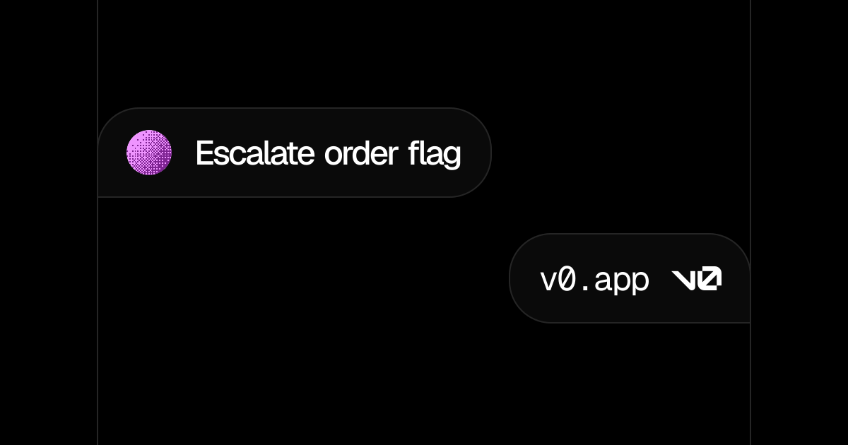 Escalate order flag – v0 by Vercel