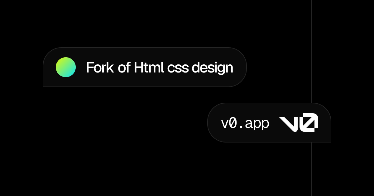 Fork of Html css design – v0 by Vercel