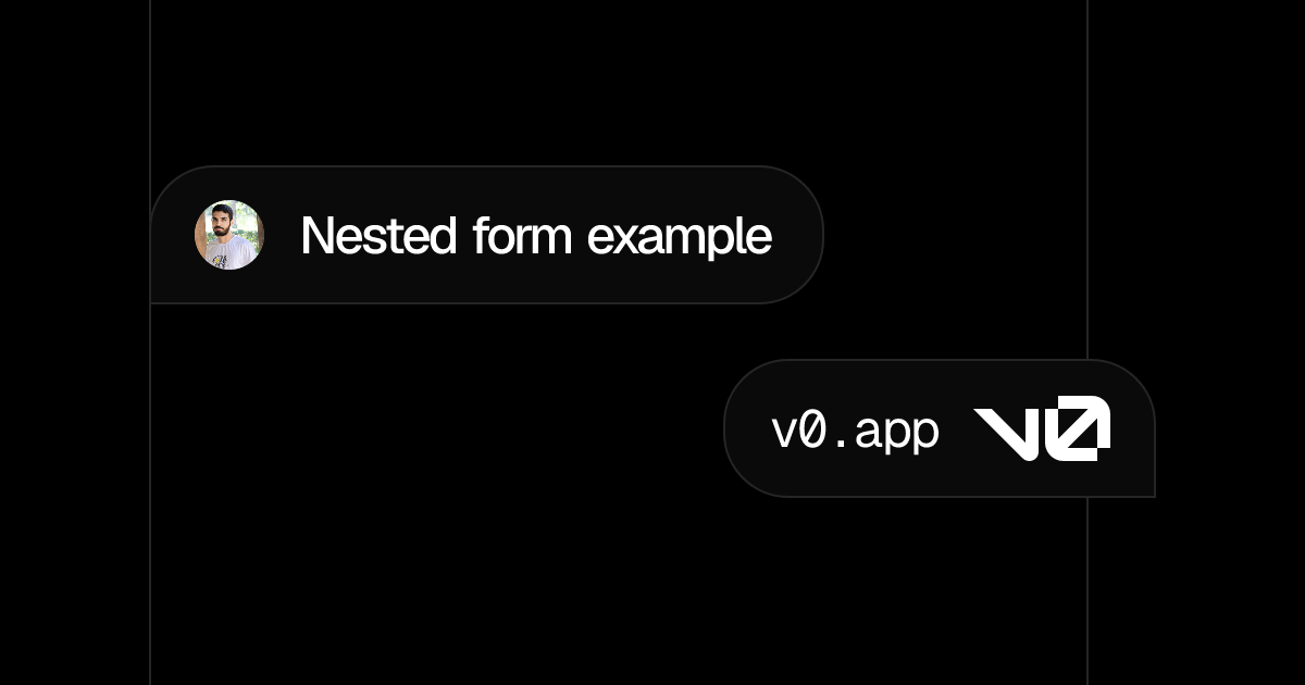 Nested Form Example V0 By Vercel