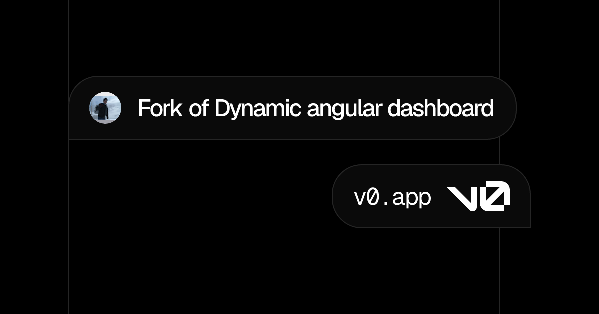 Fork of Dynamic angular dashboard – v0 by Vercel