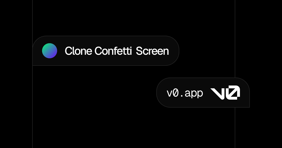 Clone Confetti Screen – v0 by Vercel