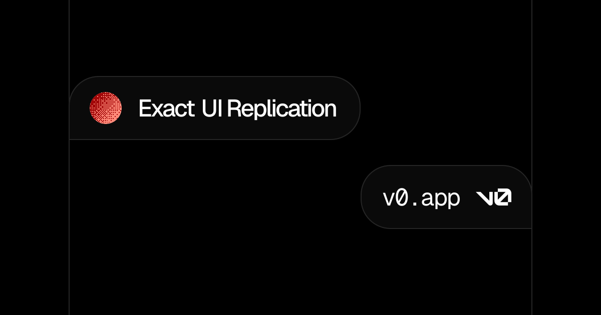 Exact UI Replication – v0 by Vercel