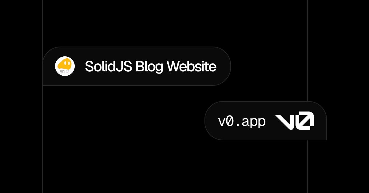 SolidJS Blog Website – v0 by Vercel