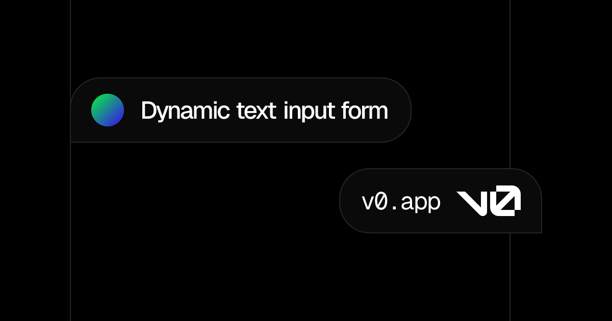Dynamic Text Input Form V0 By Vercel